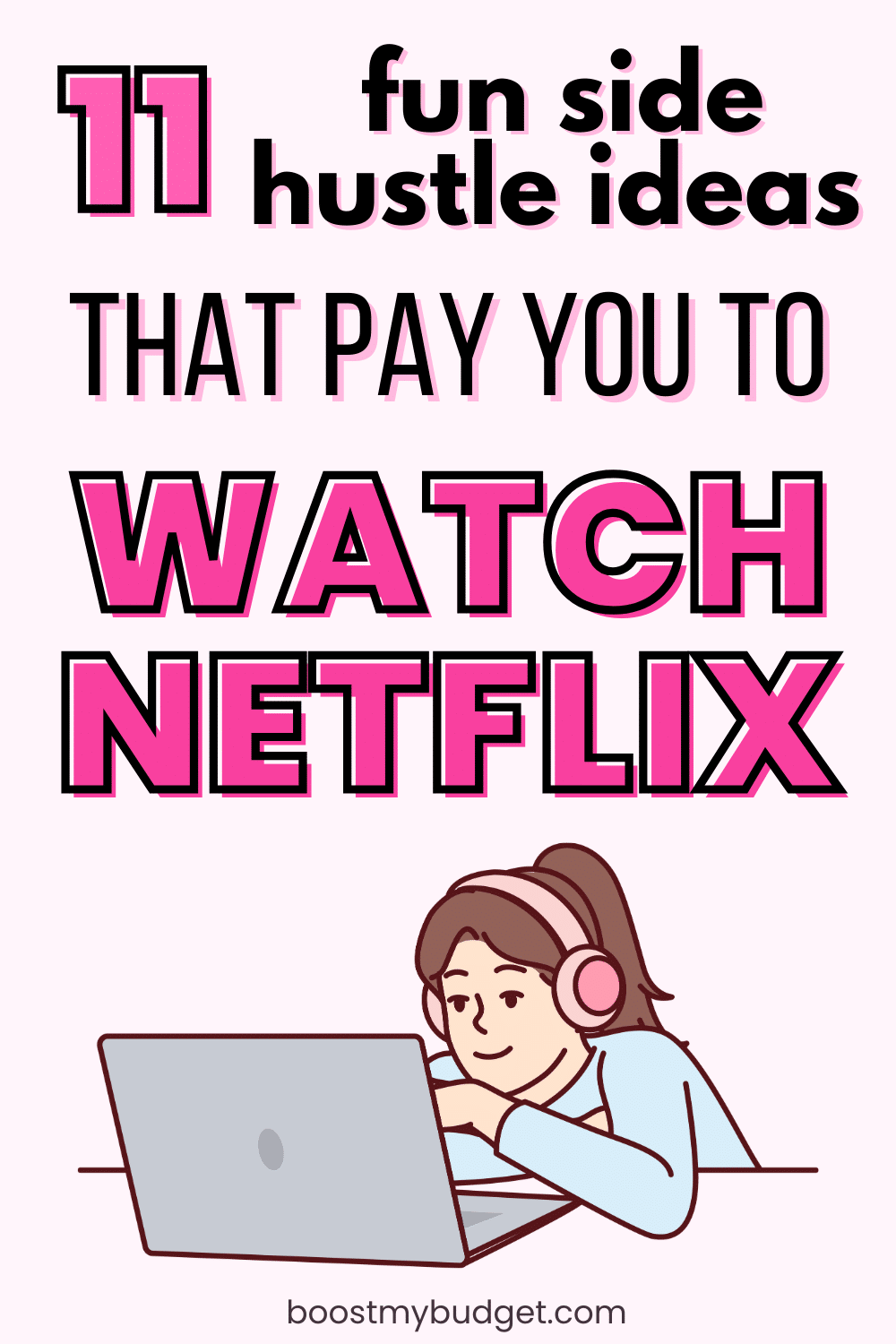 How To Get Paid To Watch Netflix: 11 Real Ways To Earn - Boost My Budget